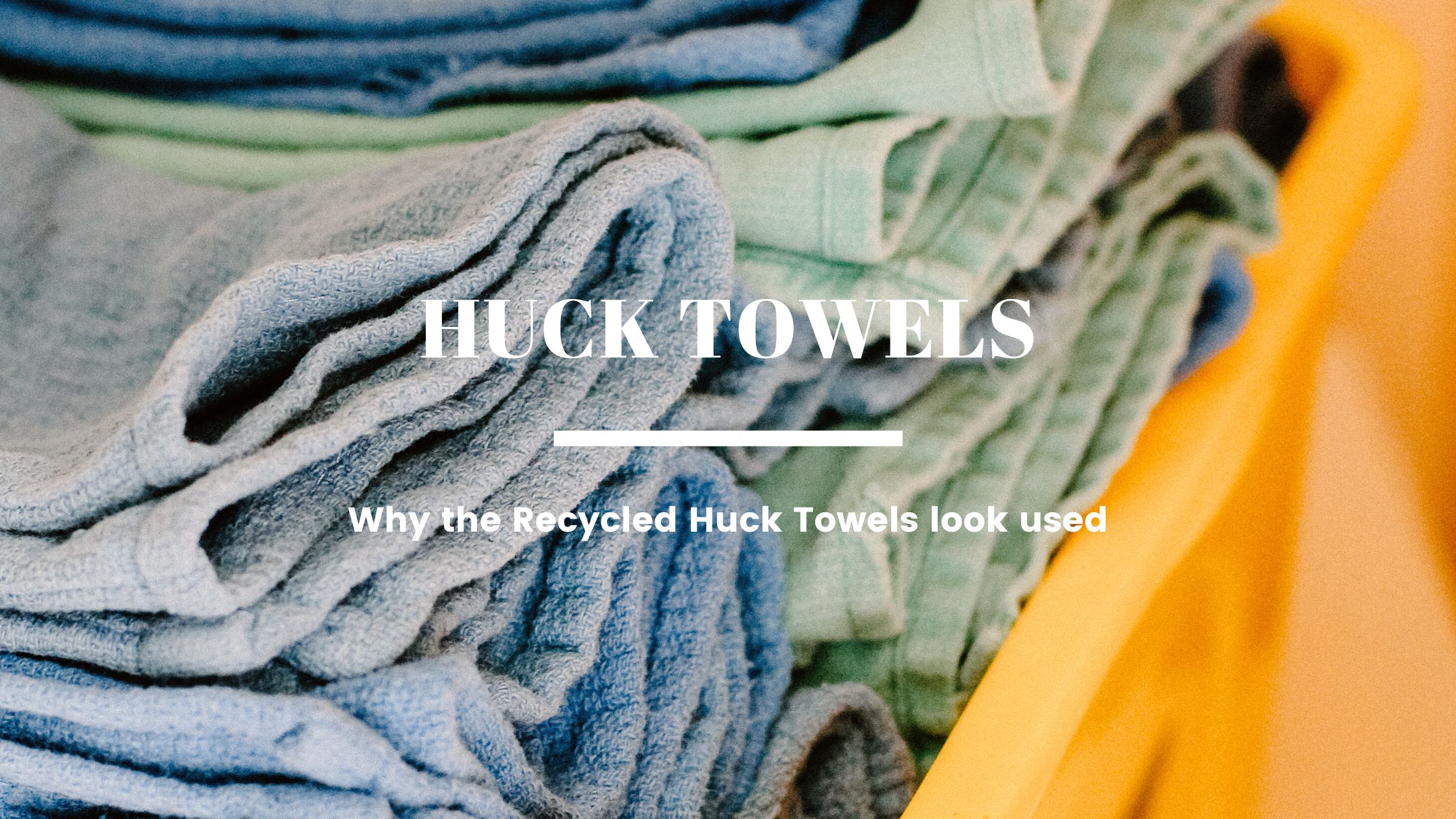 Customers Question Why Recycled Huck Towels Look Used - Detroit Sponge